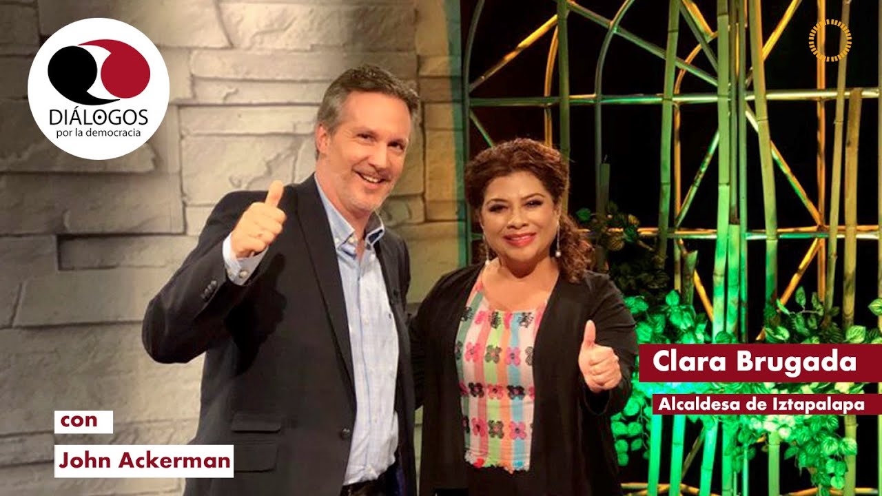 Iztapalapa: Tierra de dignidad rebelde, con Clara Brugada - John Ackerman
